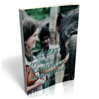 Letters from a Kashmir Memsahib - by Margaret Cloughley published by ...
